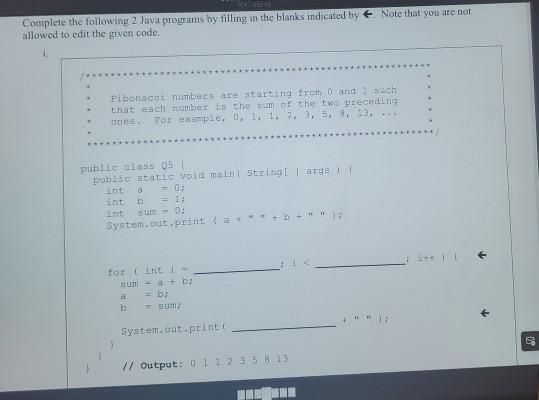Solved Complete the following 2 Java programs by filling in | Chegg.com