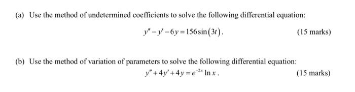 Solved (a) Use the method of undetermined coefficients to | Chegg.com