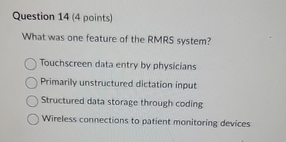 Solved Question 14 (4 ﻿points)What was one feature of the | Chegg.com