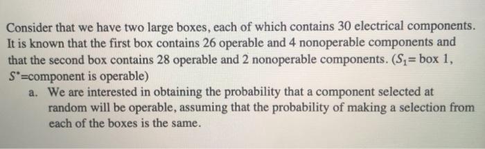 Solved Consider that we have two large boxes, each of which | Chegg.com