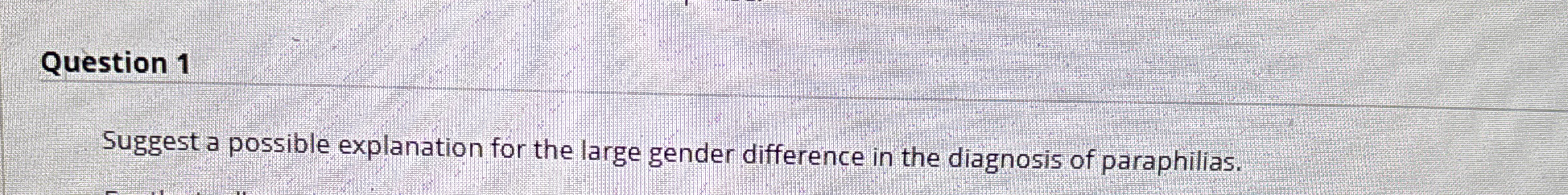 Question 1Suggest a possible explanation for the | Chegg.com