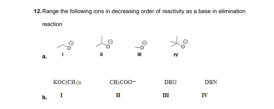 Solved 12. Range the following ions in decreasing order of | Chegg.com