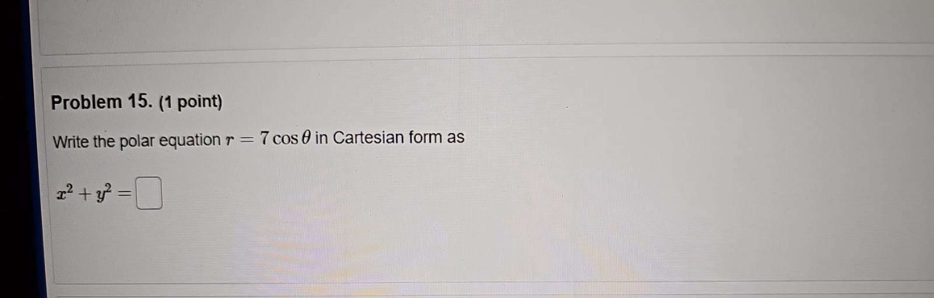 Solved Problem 15. (1 ﻿point)Write the polar equation | Chegg.com