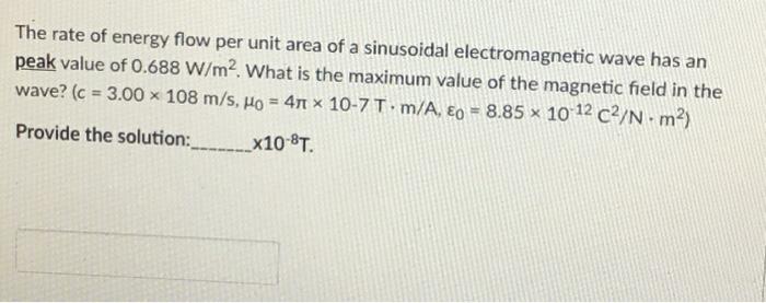 Solved The rate of energy flow per unit area of a sinusoidal | Chegg.com