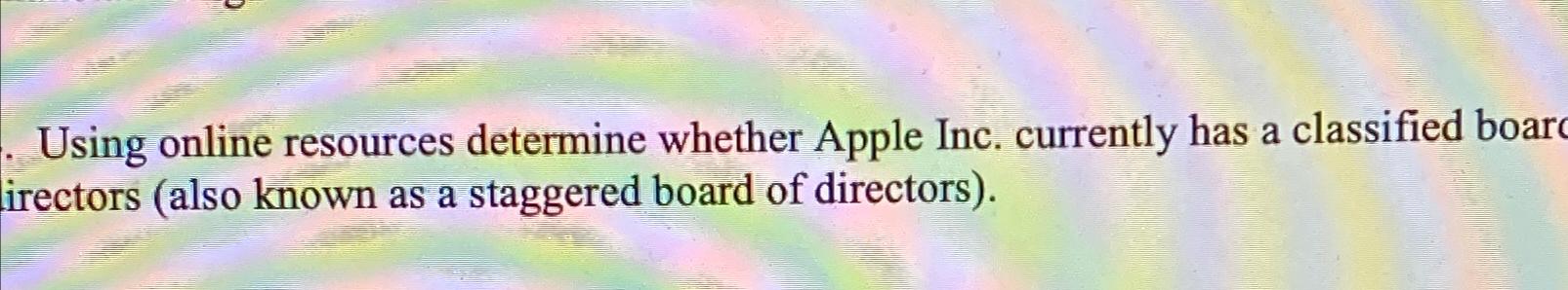 Solved Using online resources determine whether Apple Inc. | Chegg.com