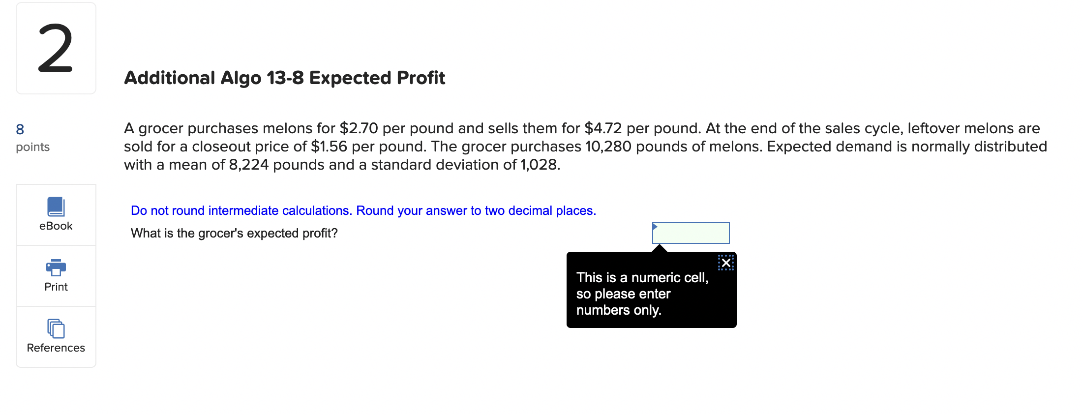 Solved Additional Algo 13-8 ﻿Expected ProfitA grocer | Chegg.com