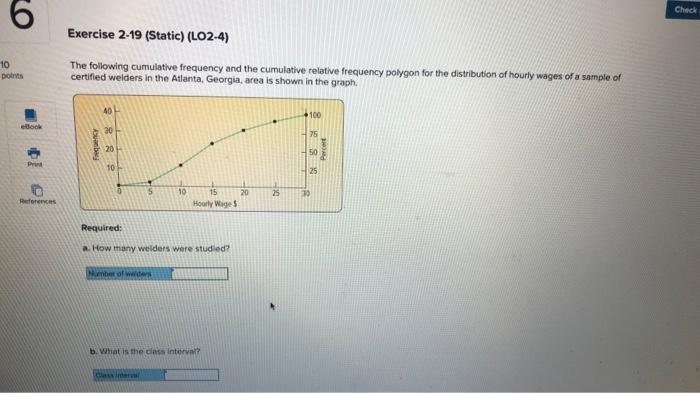 Solved The following cumulative frequency and the cumulative | Chegg.com
