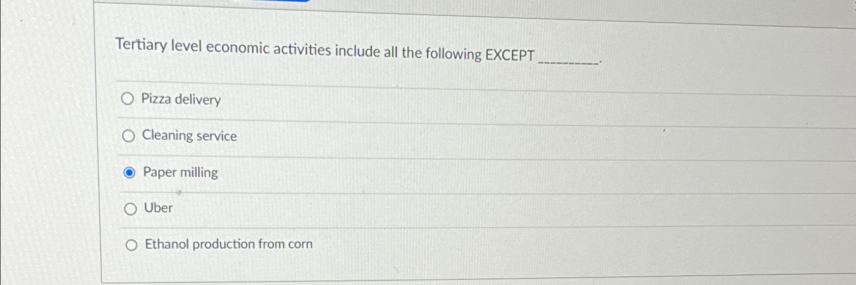 Solved Tertiary level economic activities include all the | Chegg.com