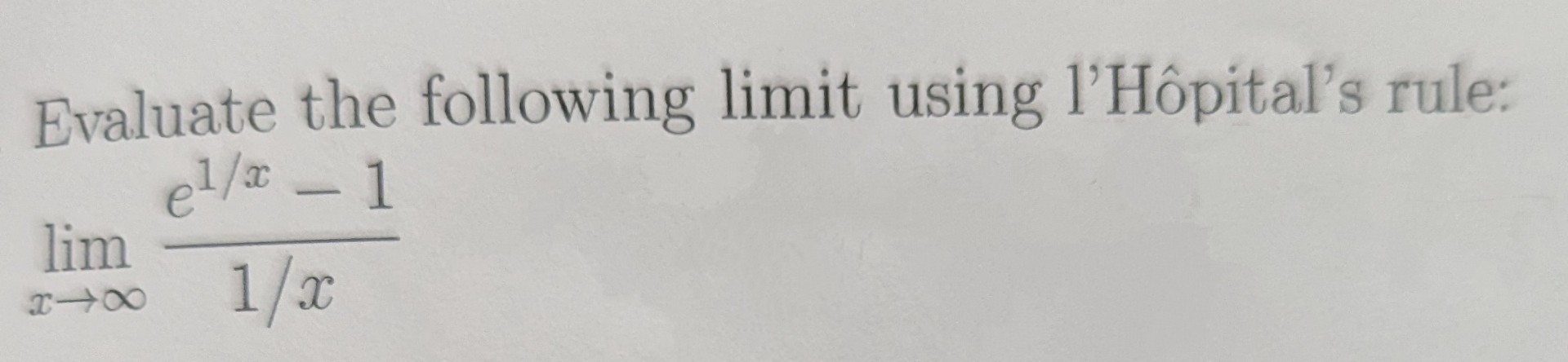 Solved Evaluate the following limit using l'Hôpital's | Chegg.com