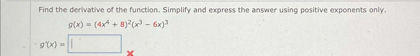 Solved Find the derivative of the function. Simplify and | Chegg.com