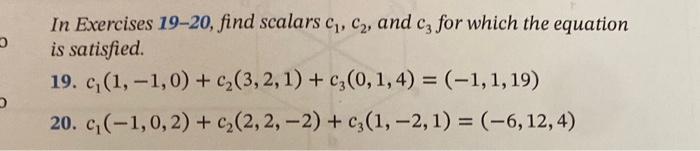 Solved In Exercises 19-20, find scalars c1,c2, and c3 for | Chegg.com