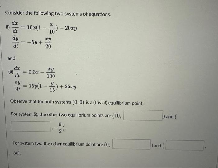 Solved Consider the following two systems of equations. dx | Chegg.com
