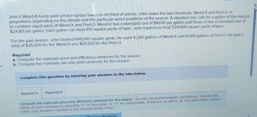 Solved John's Weed-B-Gone yard service sprays lawns to rid | Chegg.com