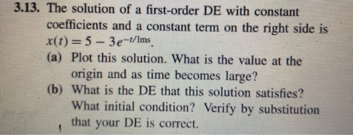 Solved 3.13. The solution of a first-order DE with constant | Chegg.com