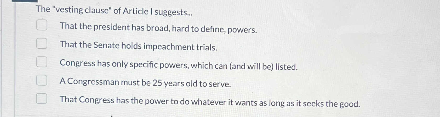 Solved The "vesting clause" of Article I suggests...That the | Chegg.com