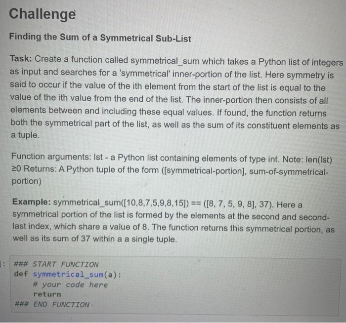 Solved Finding the Sum of a Symmetrical Sub-List Task: | Chegg.com