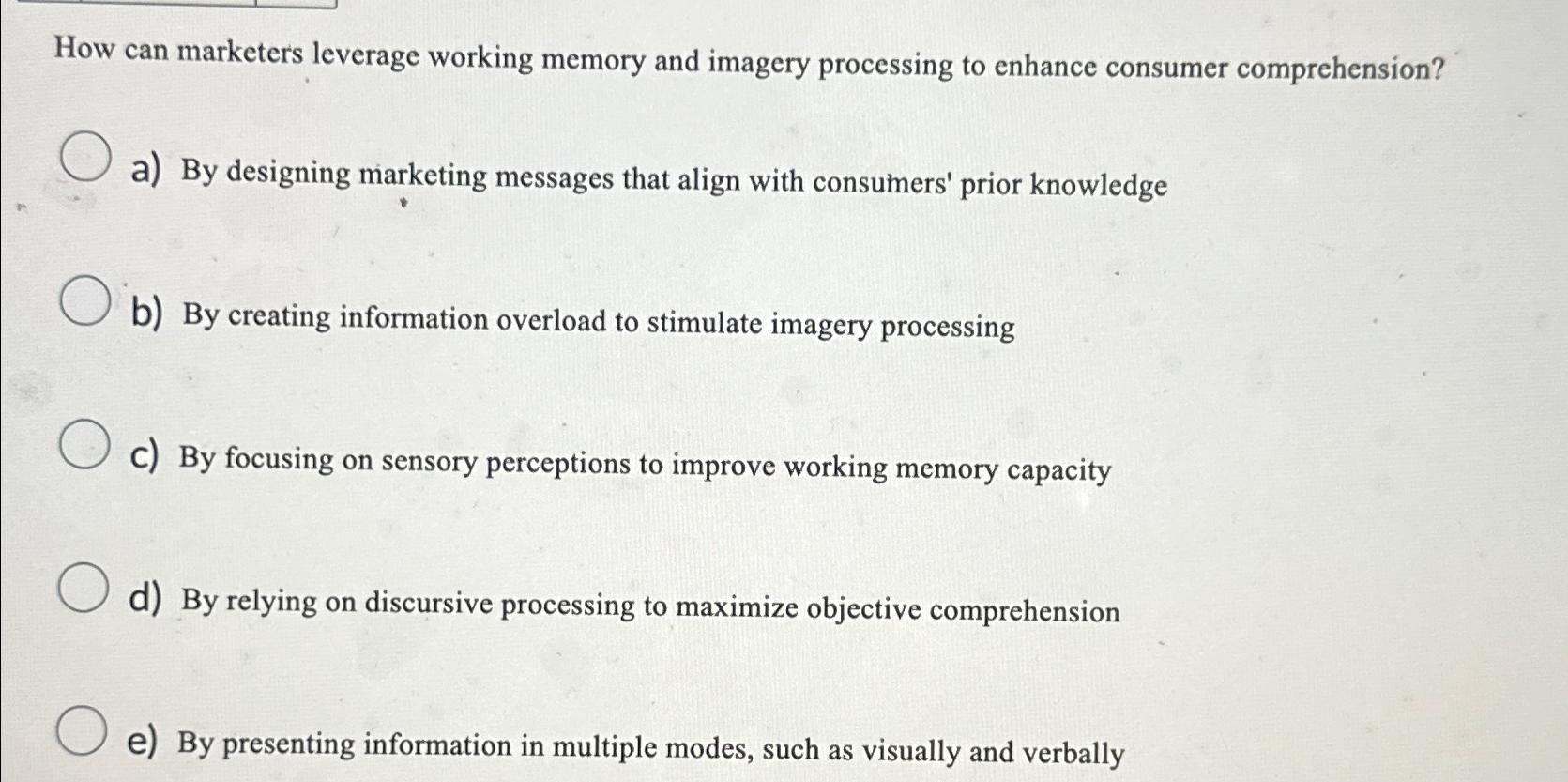 Solved How can marketers leverage working memory and imagery | Chegg.com