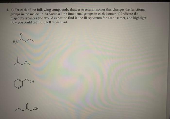 [Solved]: 1. a) For each of the following compounds, draw a