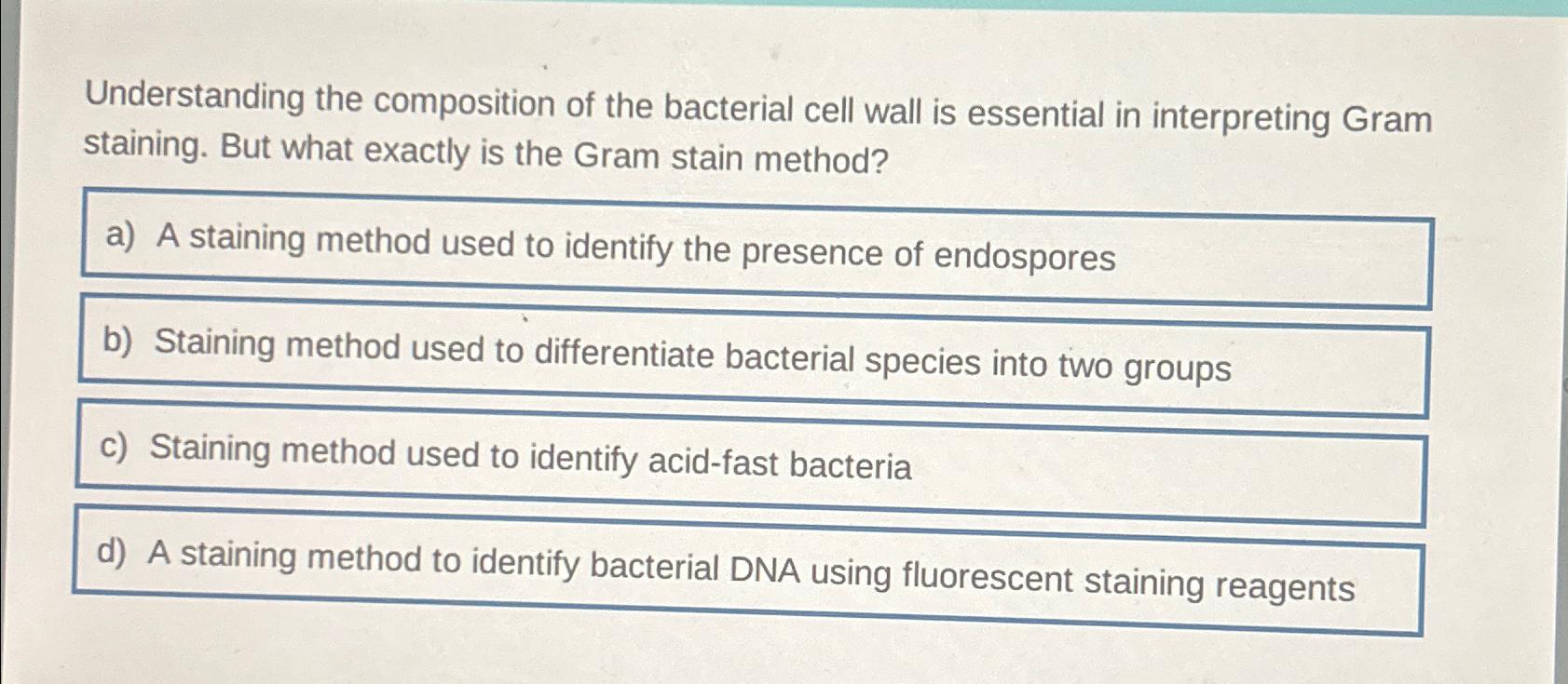 Solved Understanding the composition of the bacterial cell | Chegg.com
