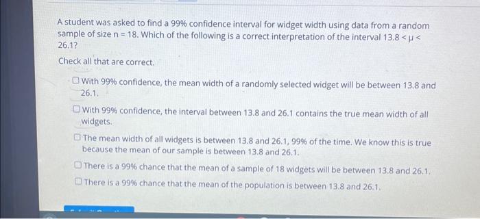 Solved A student was asked to find a 99% confidence interval | Chegg.com