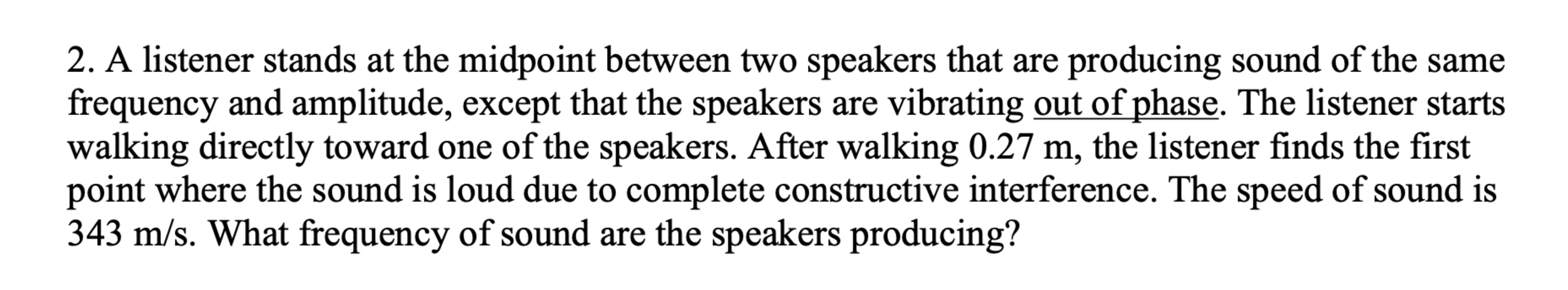 Solved A listener stands at the midpoint between two | Chegg.com