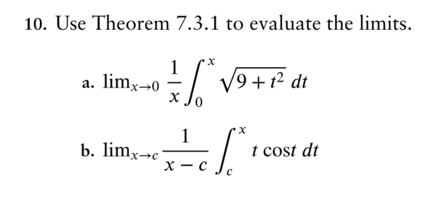 Solved Use Theorem 7.3.1 to evaluate the limits. | Chegg.com Solved Use Theorem 7.3.1 to evaluate the limits. | Chegg.com