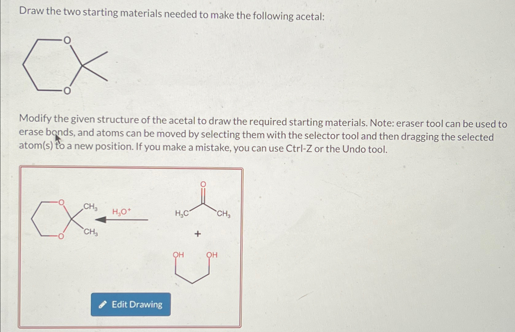 Solved Draw the two starting materials needed to make the | Chegg.com