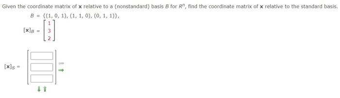 Solved Given the coordinate matrix of x relative to a | Chegg.com