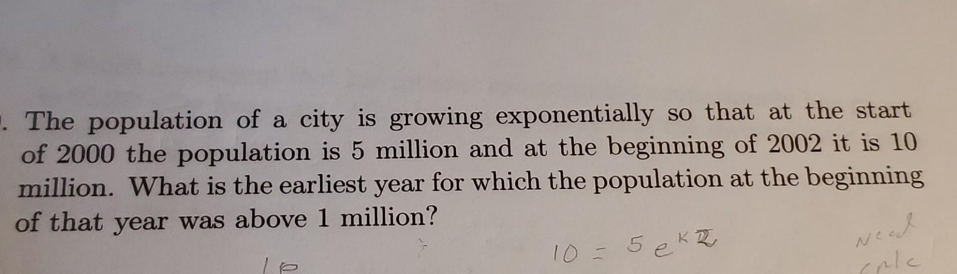Solved The population of a city is growing exponentially so | Chegg.com