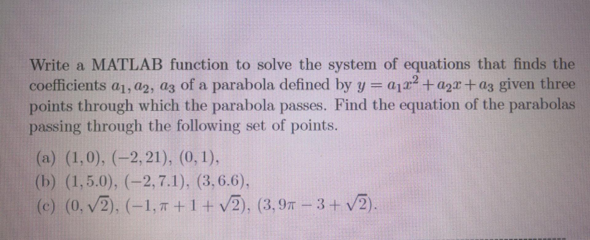 Solved Write a MATLAB function to solve the system of | Chegg.com