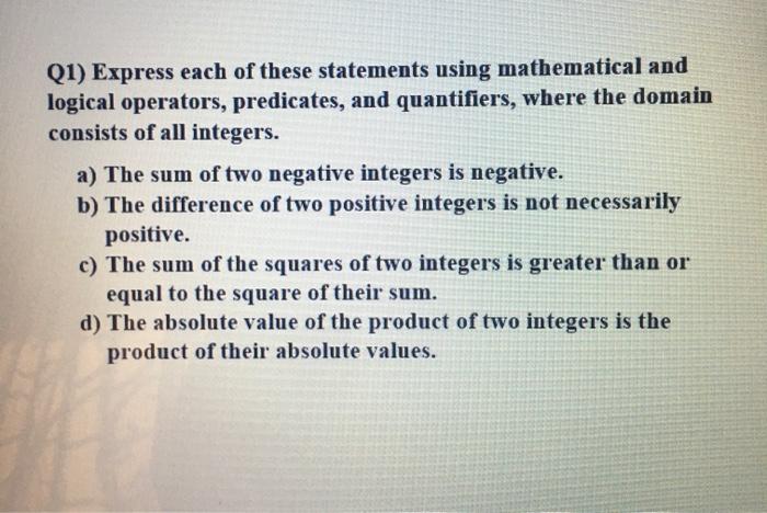 Solved Q1) Express each of these statements using | Chegg.com