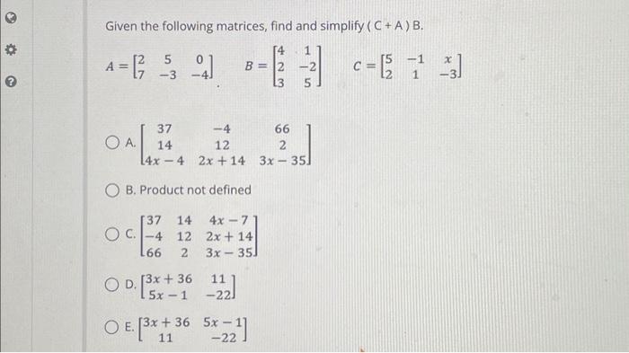 Solved Given the following matrices, find and simplify | Chegg.com