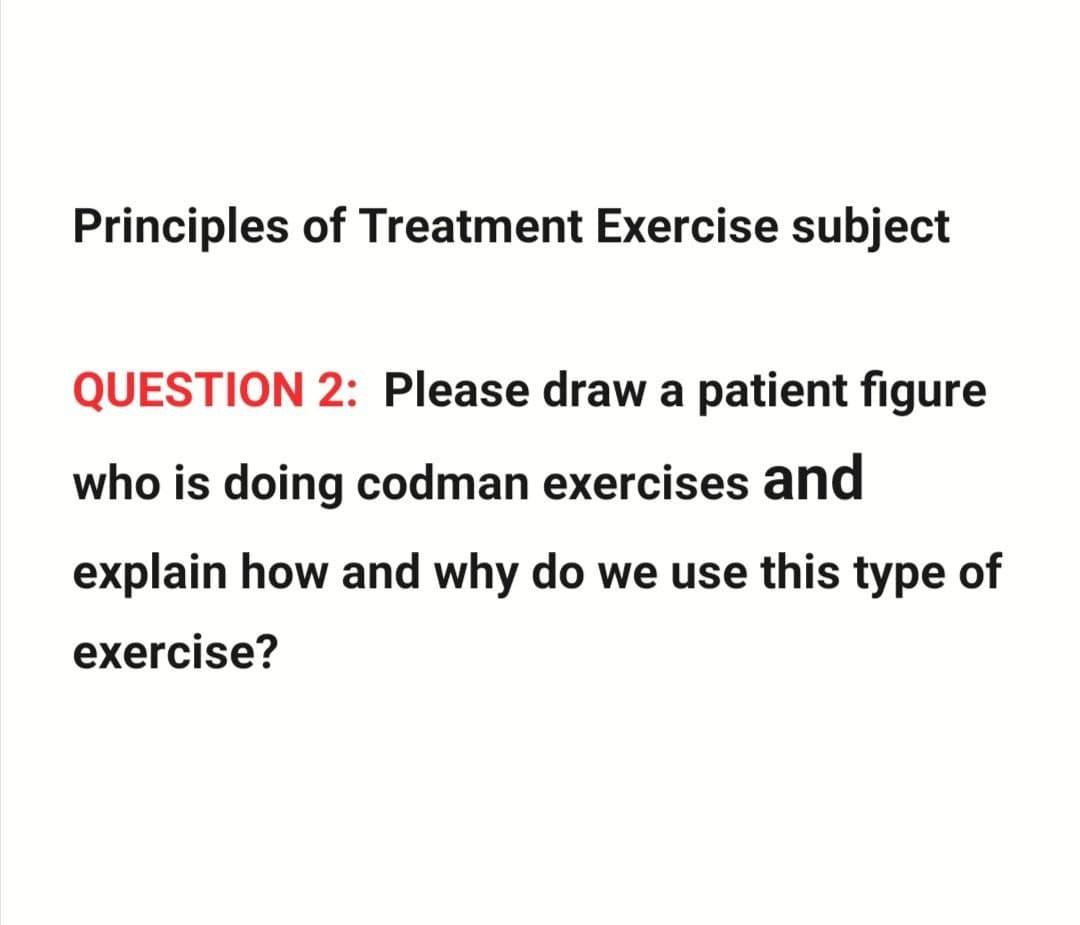 Solved Principles of Treatment Exercise subject QUESTION 2: | Chegg.com