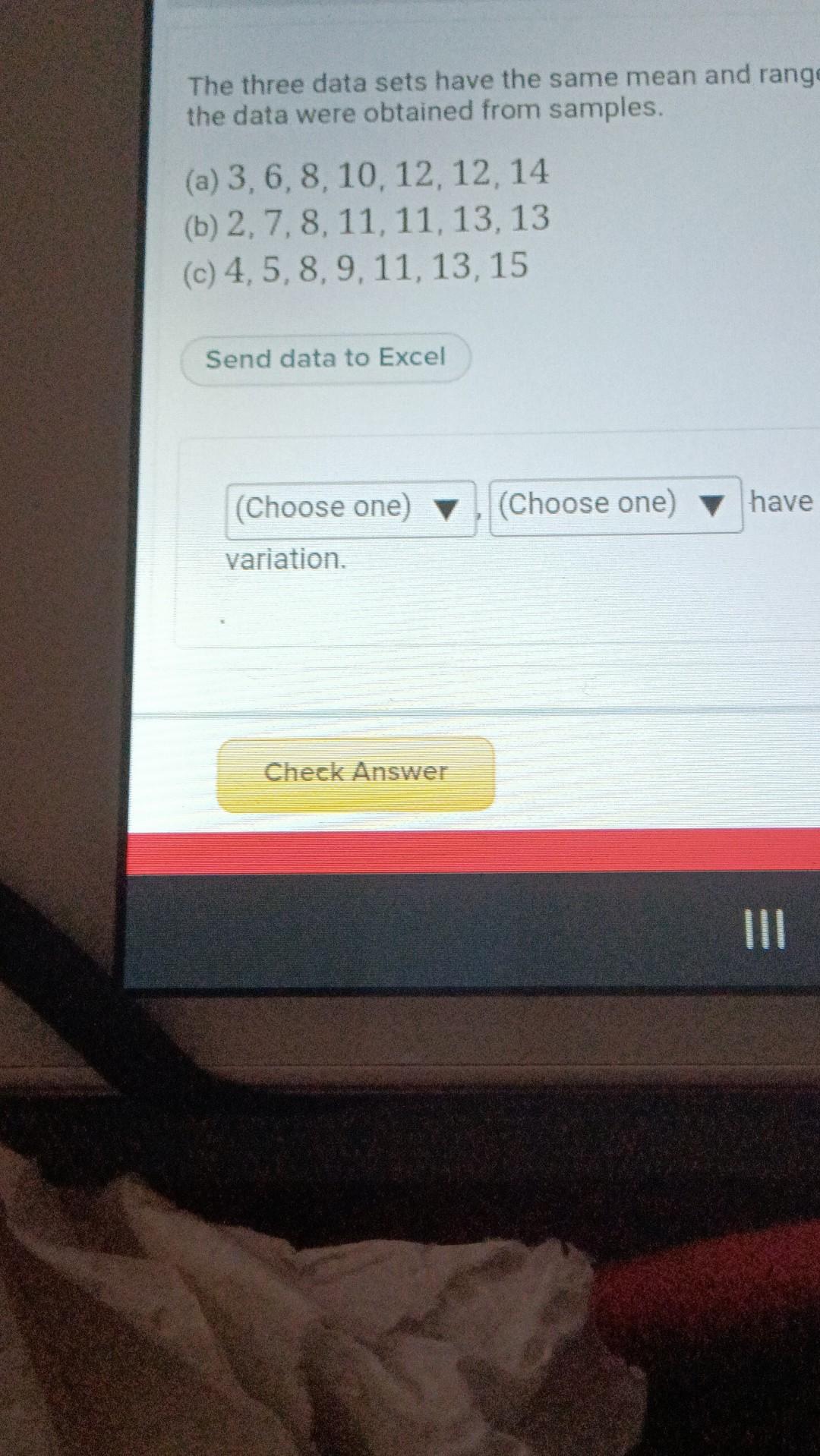 Solved The three data sets have the same mean and rang the | Chegg.com
