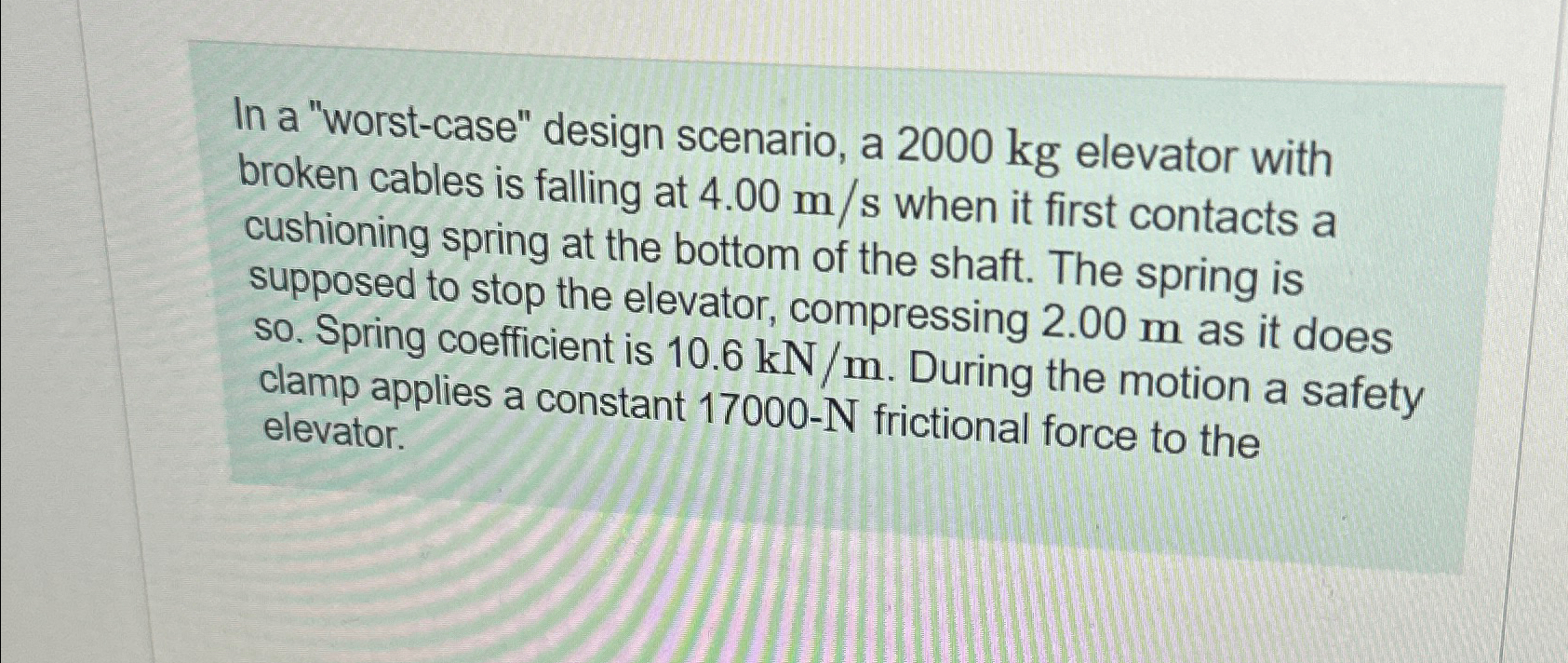 Solved In a "worst-case" design scenario, a 2000kg ﻿elevator | Chegg.com