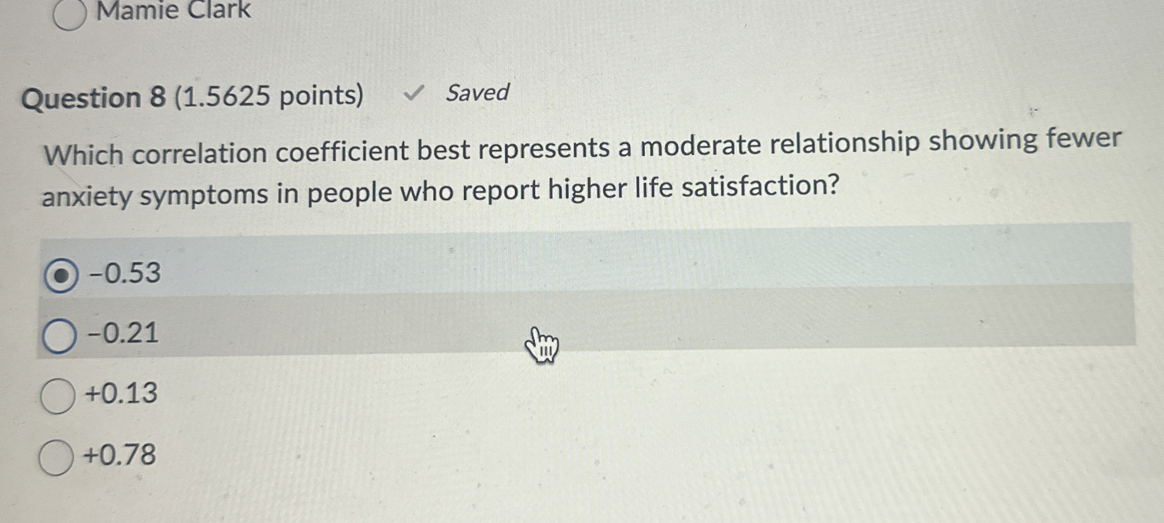 Solved Mamie ClarkQuestion 8 (1.5625 ﻿points) ﻿SavedWhich | Chegg.com