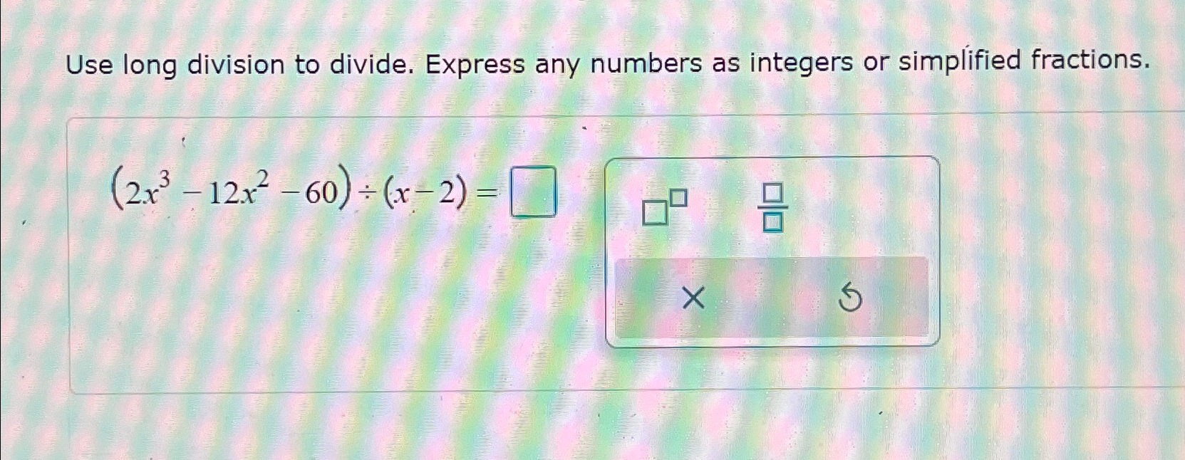 Solved Use long division to divide. Express any numbers as | Chegg.com
