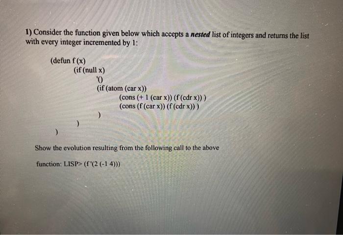 Solved 1) Consider the function given below which accepts a | Chegg.com