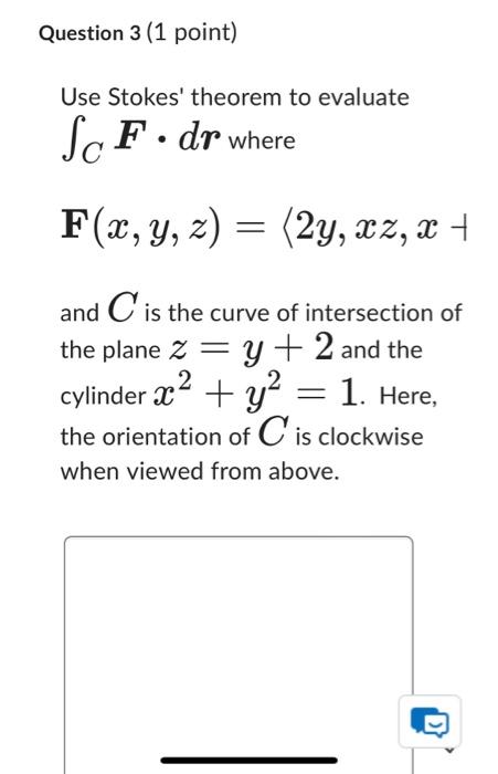 Use Stokes' theorem to evaluate ∫CF⋅dr where | Chegg.com