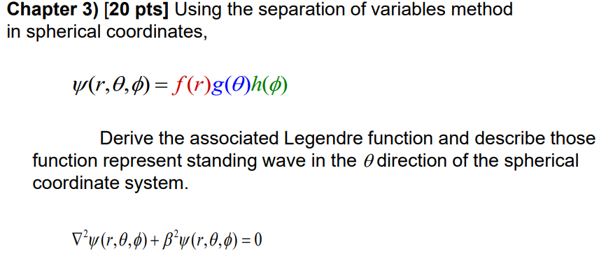 Solved Using the separation of variables methodin spherical | Chegg.com