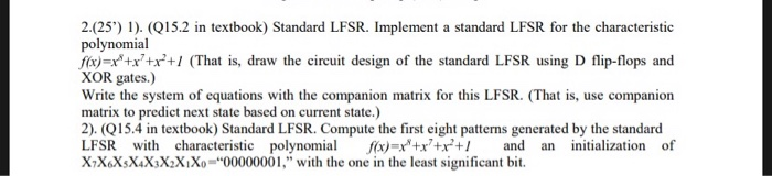 Solved 2.(25) 1). (Q15.2 in textbook) Standard LFSR. | Chegg.com