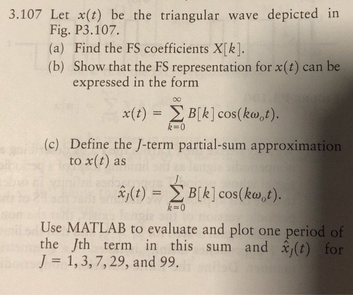 A Find The Fs Coefficients X K B Use Matlab To