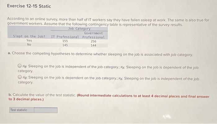 Solved Exercise 12-15 Static According to an online survey, | Chegg.com