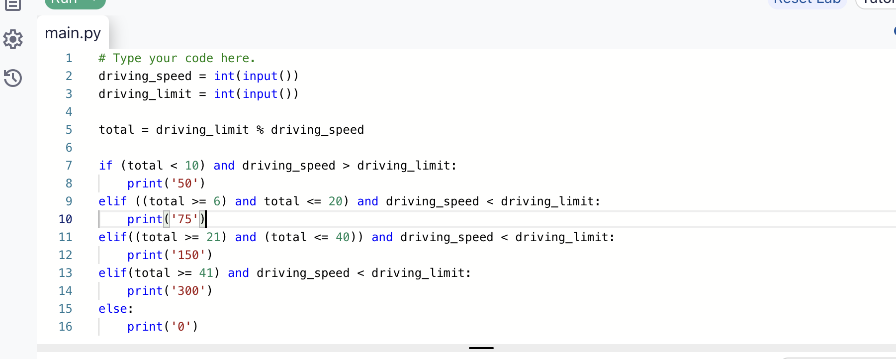 Solved main.pydriving_speed = ﻿int(input())driving_limit = | Chegg.com