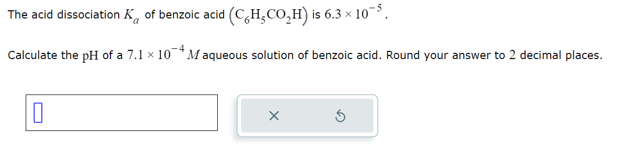 Solved The acid dissociation Ka of ﻿benzoic acid | Chegg.com