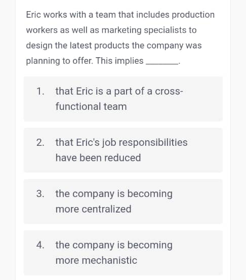 Solved Eric works with a team that includes production | Chegg.com