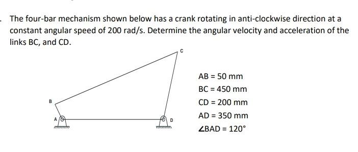Solved The four-bar mechanism shown below has a crank | Chegg.com