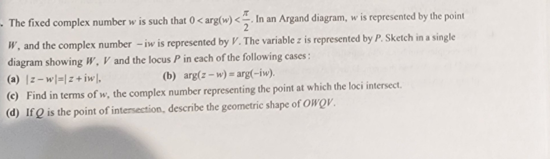 Solved The fixed complex number w ﻿is such that | Chegg.com