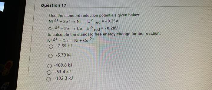 Solved Use the standard reduction potentials given below: | Chegg.com