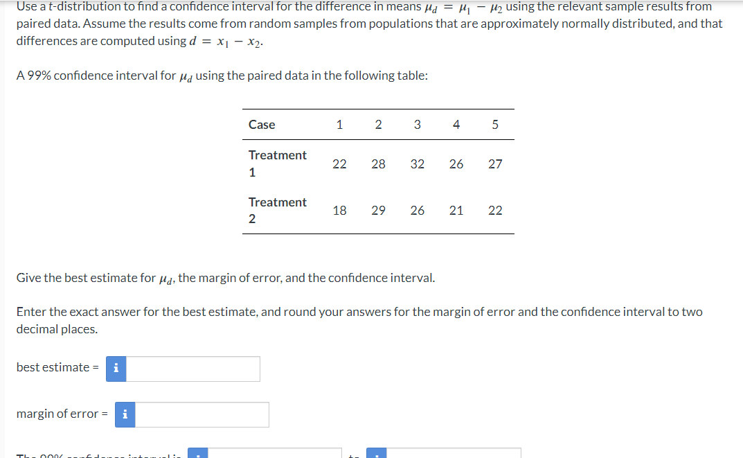 Solved Use a t-distribution to find a confidence interval | Chegg.com